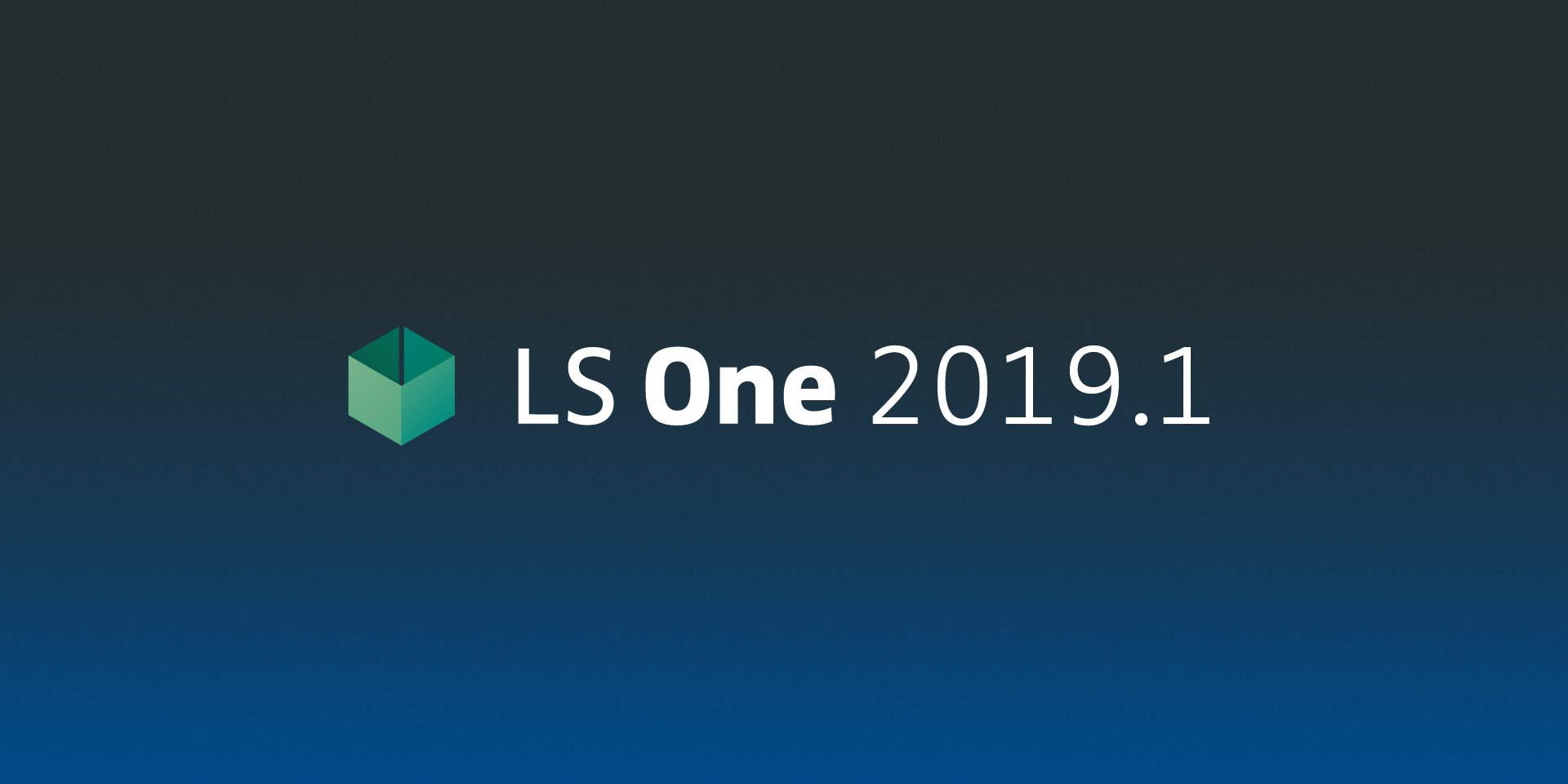 LS One 2019.1: improved performance, now integrated to SAP HANA
