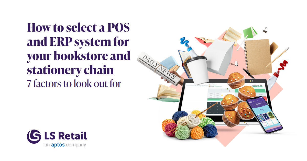How to select a POS and ERP system for your bookstore chain (eBook)