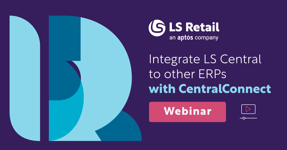 Integrate LS Central to other ERPs with CentralConnect [webinar]