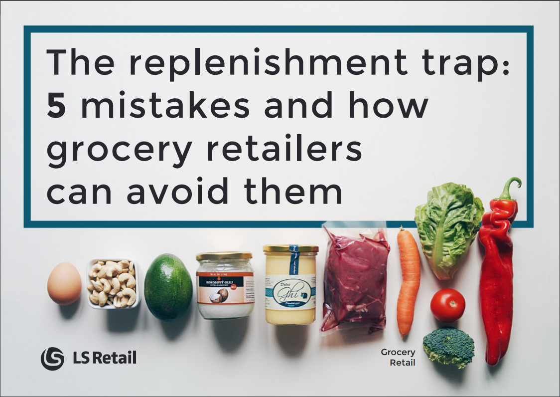 Supermarket replenishment: 5 mistakes and how grocery retailers can ...