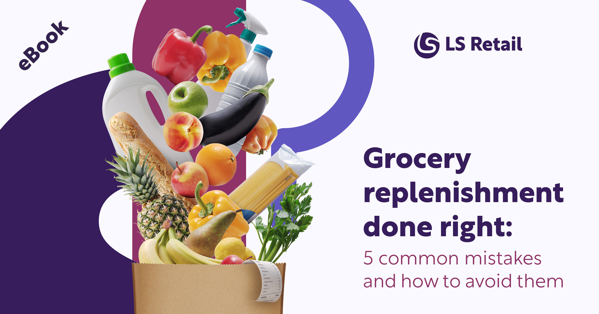 Grocery replenishment: 5 mistakes and how to avoid them (eBook)